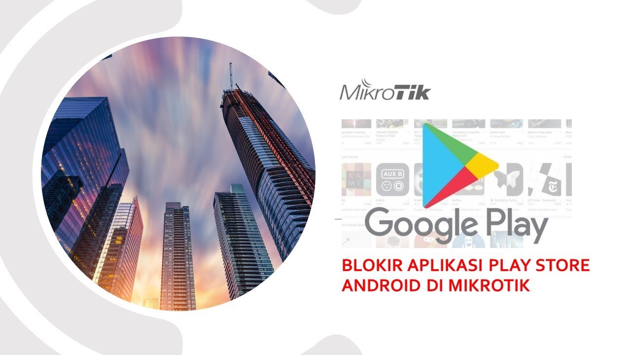 Blokir Google Play Store Android di Mikrotik - YouTube