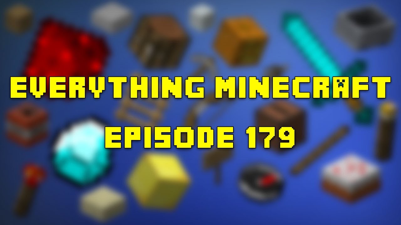 Everything Minecraft - Ep. 179 - Completion - YouTube