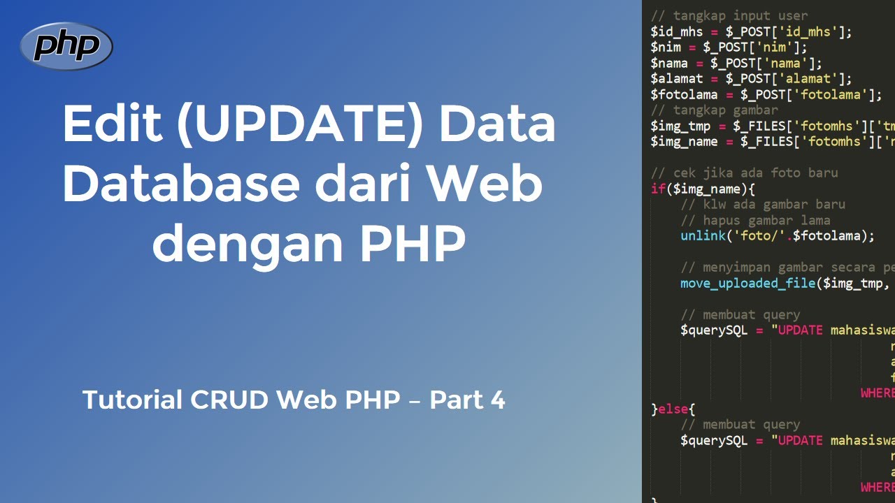 Turorial CRUD Web PHP | 4. Edit Data dan Ganti Foto / Gambar - YouTube
