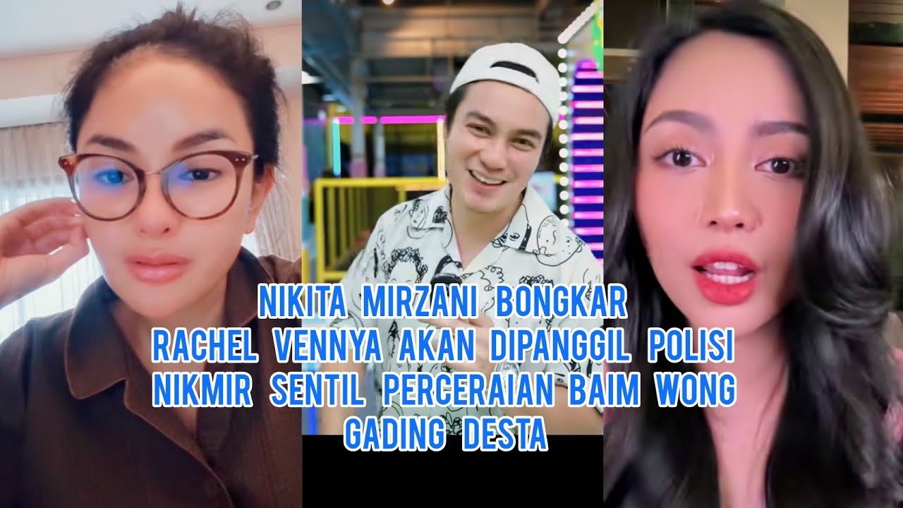 Nikita Mirzani Bongkar Rachel Vennya Dipanggil Polisi Nikmir Sentil ...