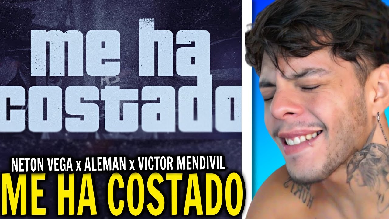 (REACCIÓN) Neton Vega, Aleman, Victor Mendivil - Me Ha Costado (Lyric ...