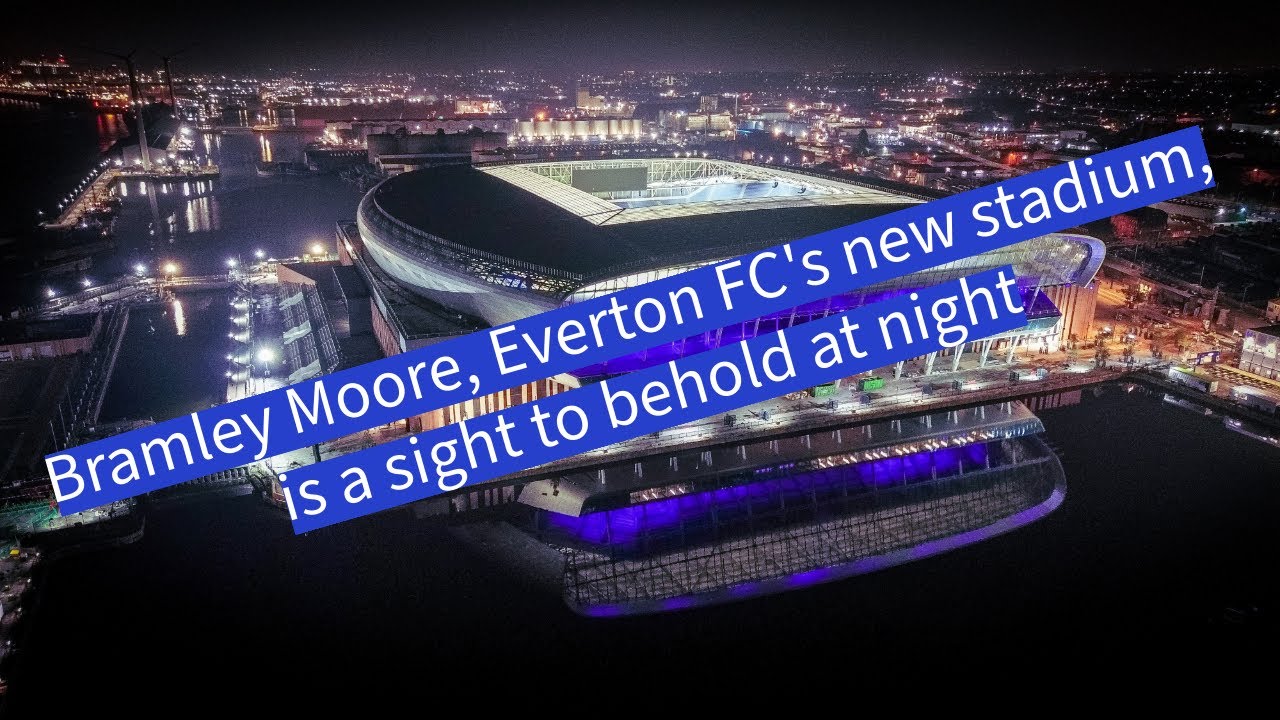 New Everton FC stadium bramley moore at night 14/11/24 - YouTube