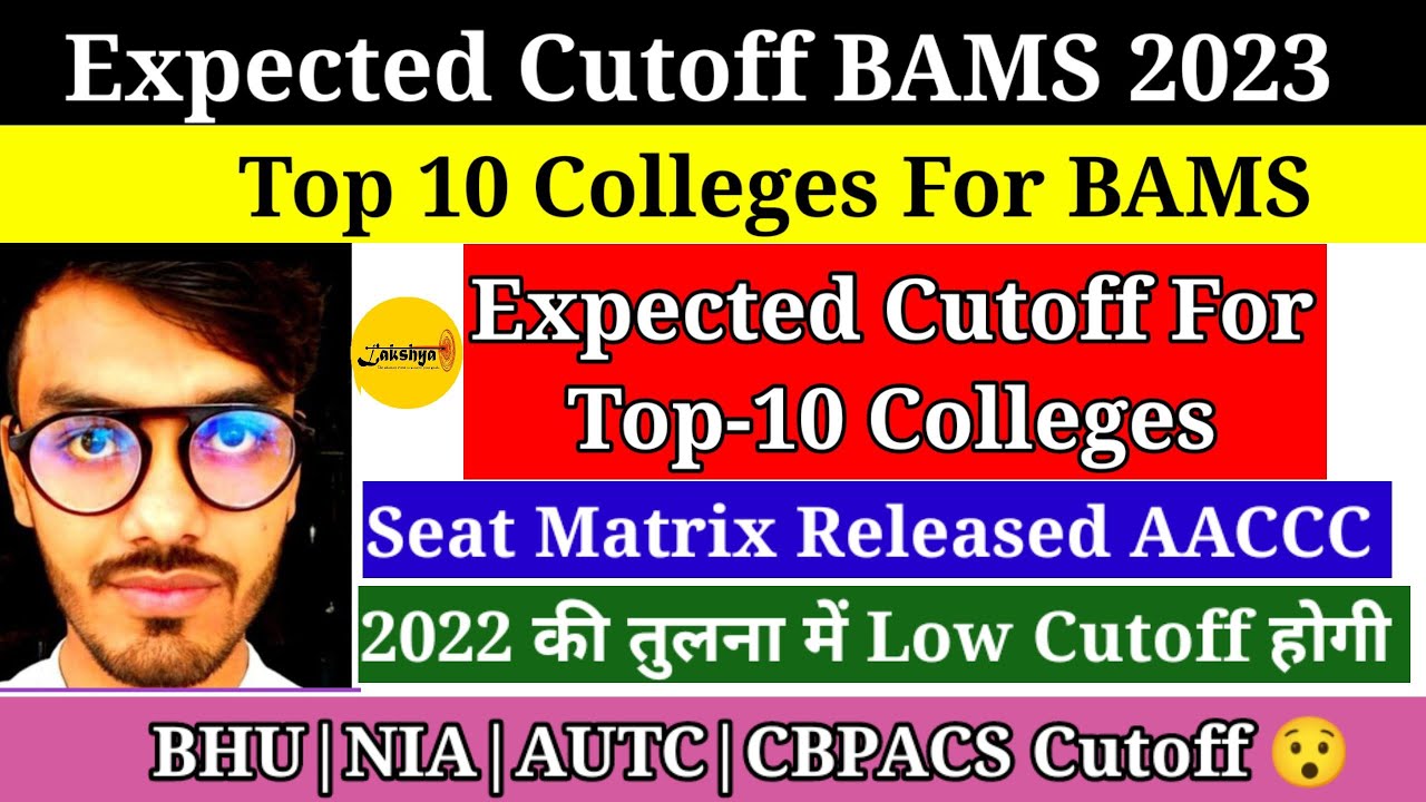 Expected Cutoff BAMS 2023 | Expected Cutoff Top 10 Colleges | BHU NIA ...