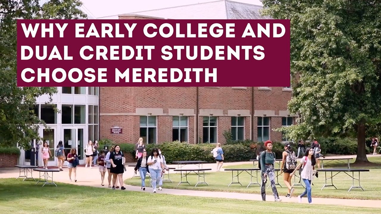 Why Early College and Dual Credit Students Choose Meredith - YouTube