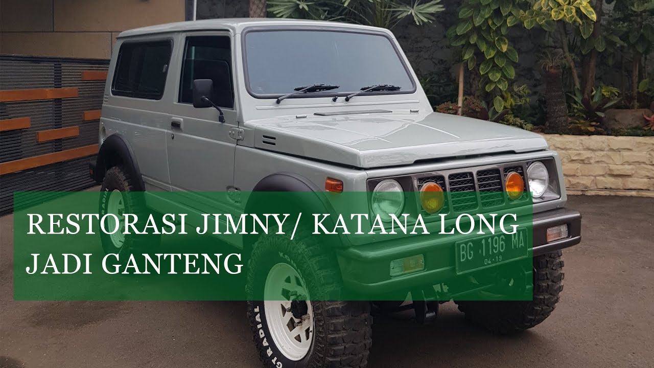 SUZUKI JIMNY / KATANA LONG SJ410 RESTORASI - YouTube