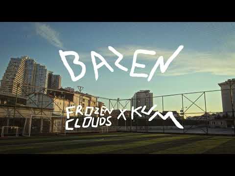 Frozen Clouds feat. Kum - Bazen (Official Video)