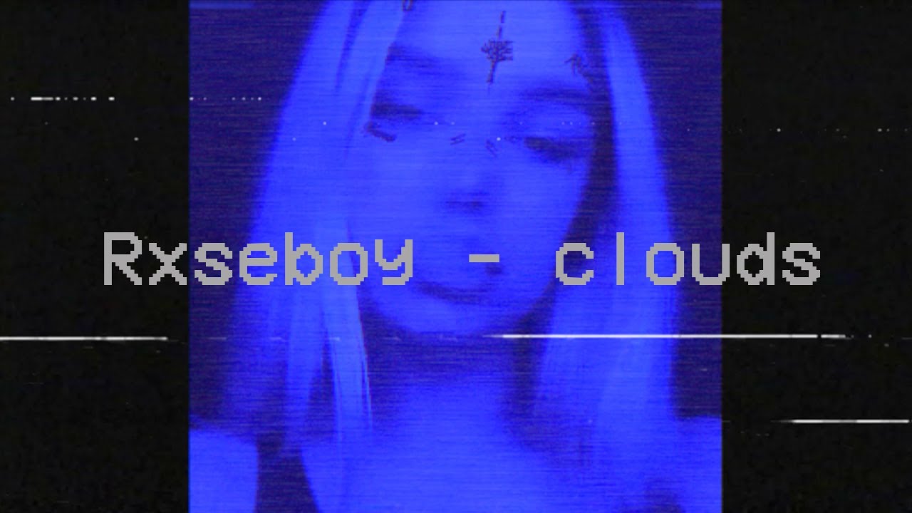 Rxseboy - clouds (audio) - YouTube