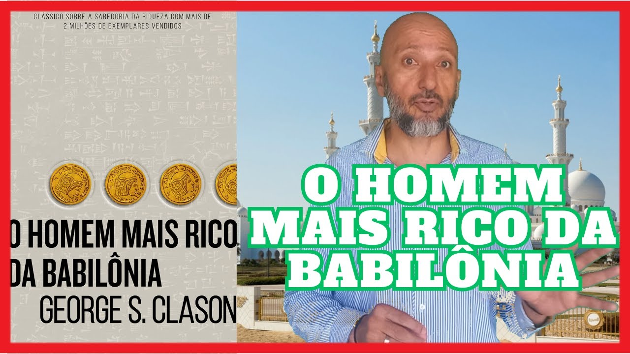Isleamer | O HOMEM MAIS RICO DA BABILÔNIA - parte 2 (Escrito por George ...