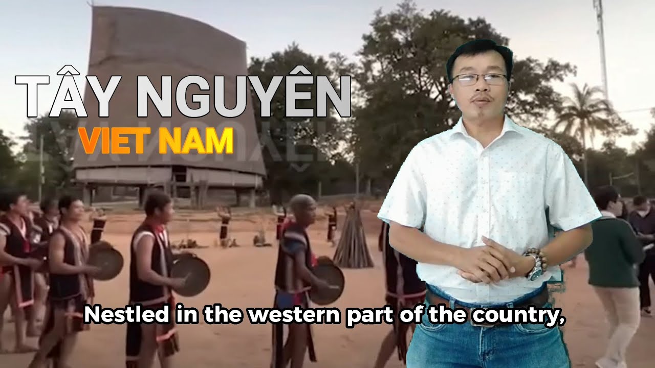 BÍ ẨN ẨN SAU CÁNH CỬA: KHÁM PHÁ TÂY NGUYÊN CỔ ĐẠI - EXPLORING ANCIENT ...