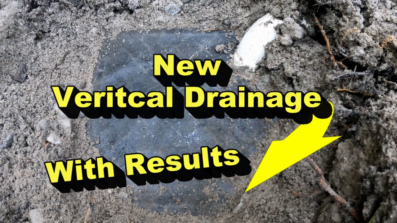 Vertical Drainage Under $20. New Results - YouTube