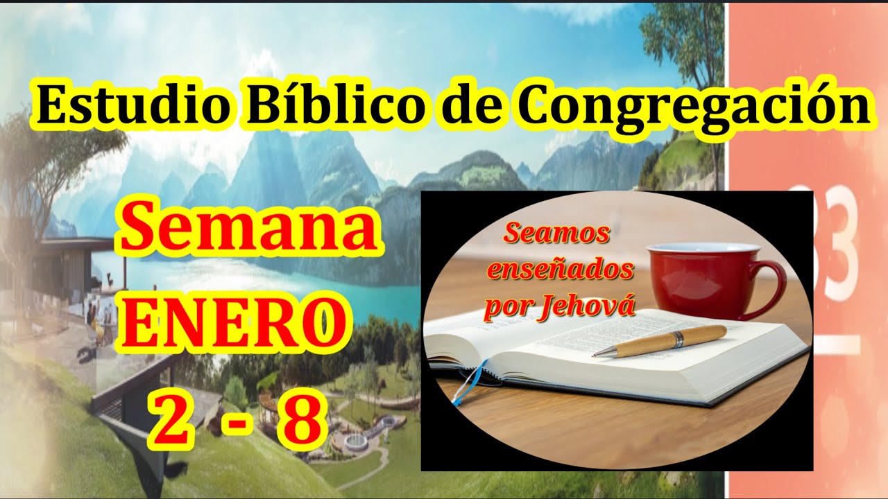 Estudio Bíblico de Congregación. Semana Enero 2 - 8 - YouTube