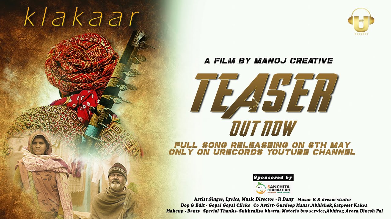 Kalakaar Song Teaser |full Song Releasing on 6th May On U records ...