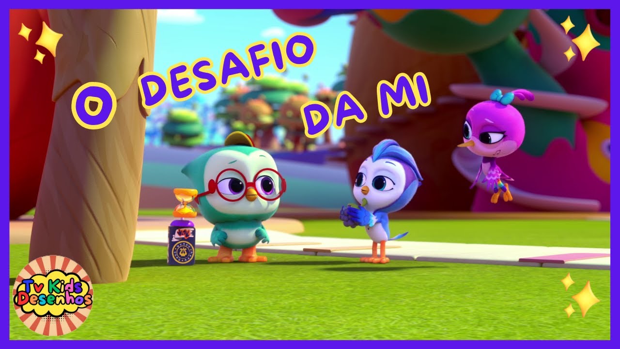Tv Kids Desenhos - Dó Re Mi - 🐦💪🌟O Desafio da Mi🌟💪🐦 - YouTube