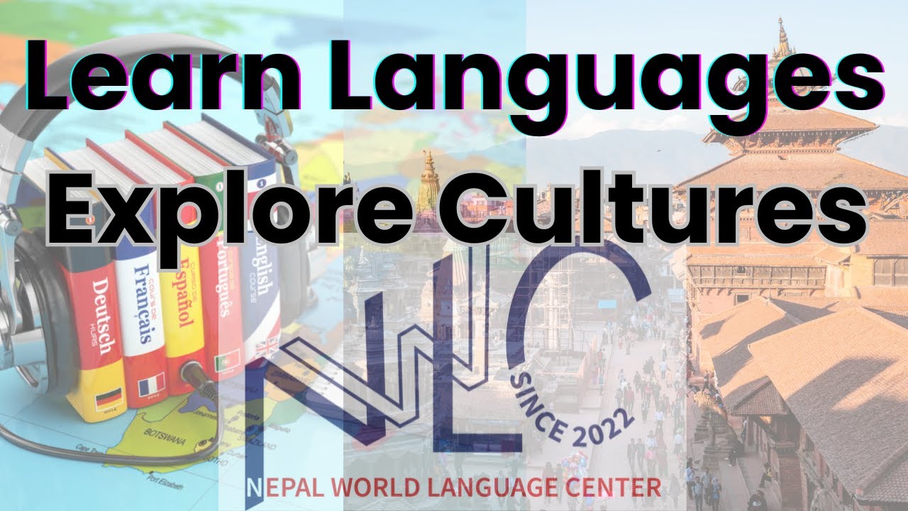 Welcome to Nepal World Language Center (NWLC) - YouTube