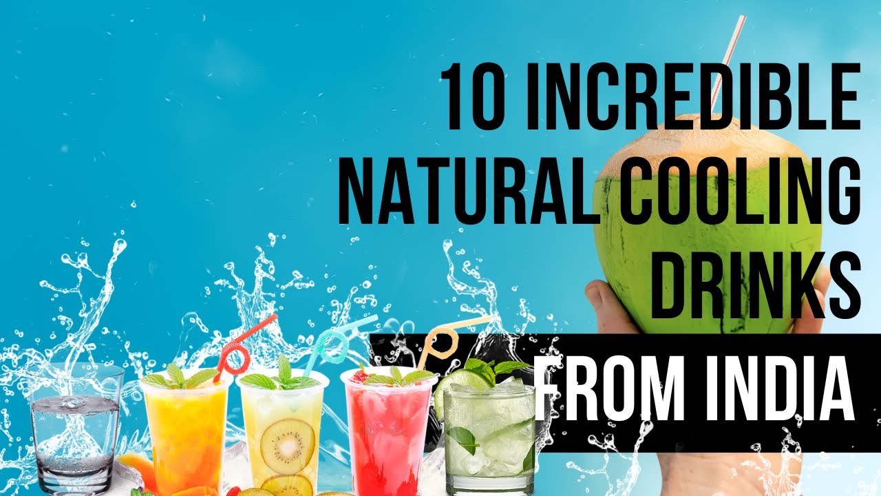 Refresh Your Summer With These 10 Incredible Drinks From India ...