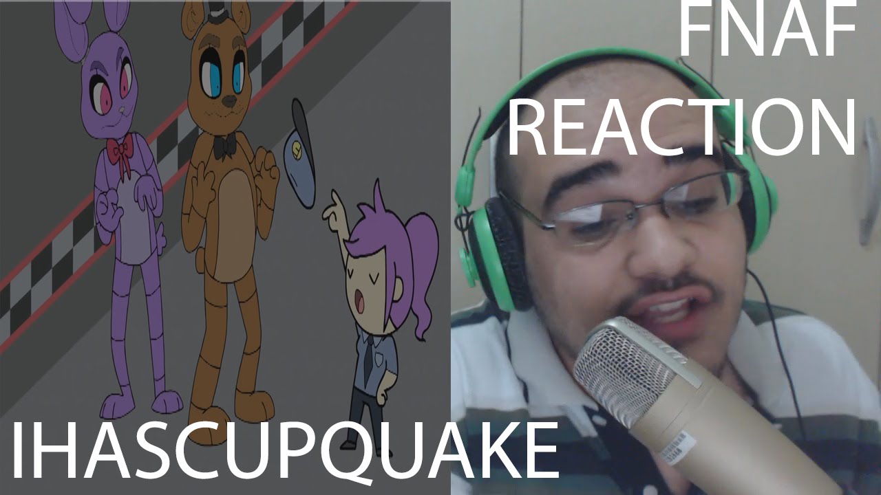 WE REACT TO IHASCUPQUAKE ANIMATED / ANIMATION FIVE NIGHTS AT FREDDY'S ...