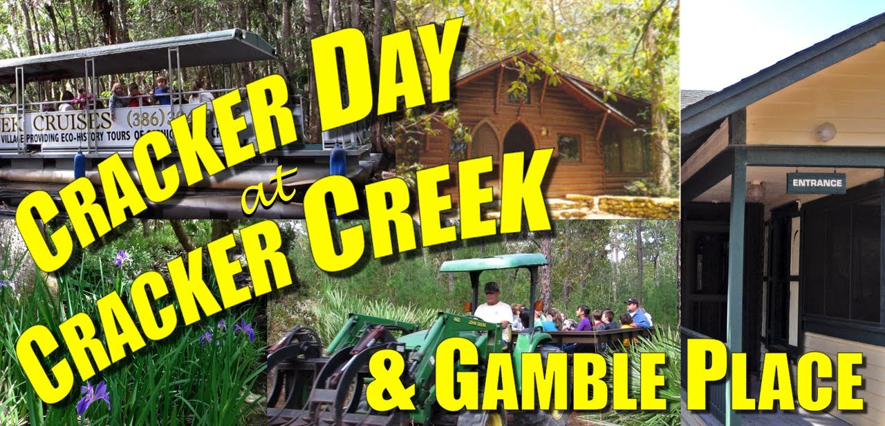 Cracker Day at Cracker Creek & Gamble Place - YouTube