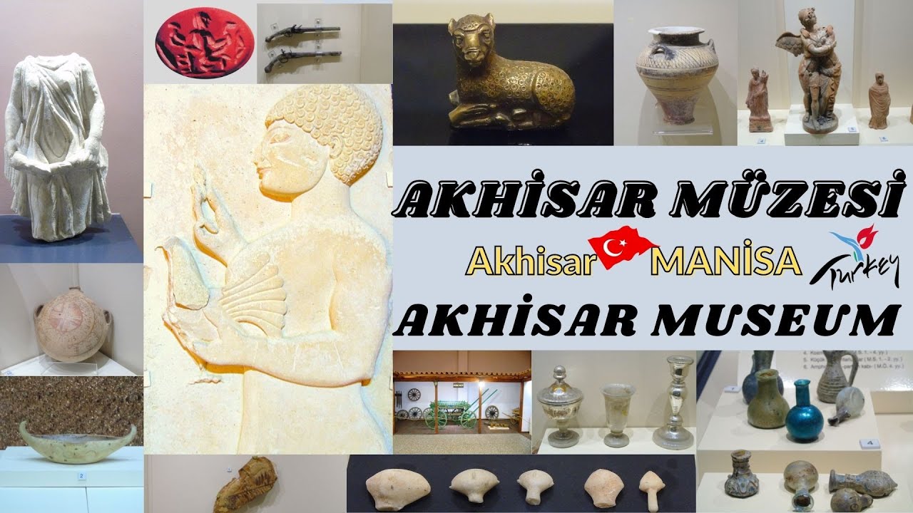 AKHİSAR MÜZESİ - AKHİSAR MUSEUM - Akhisar - MANİSA / TURKEY - YouTube