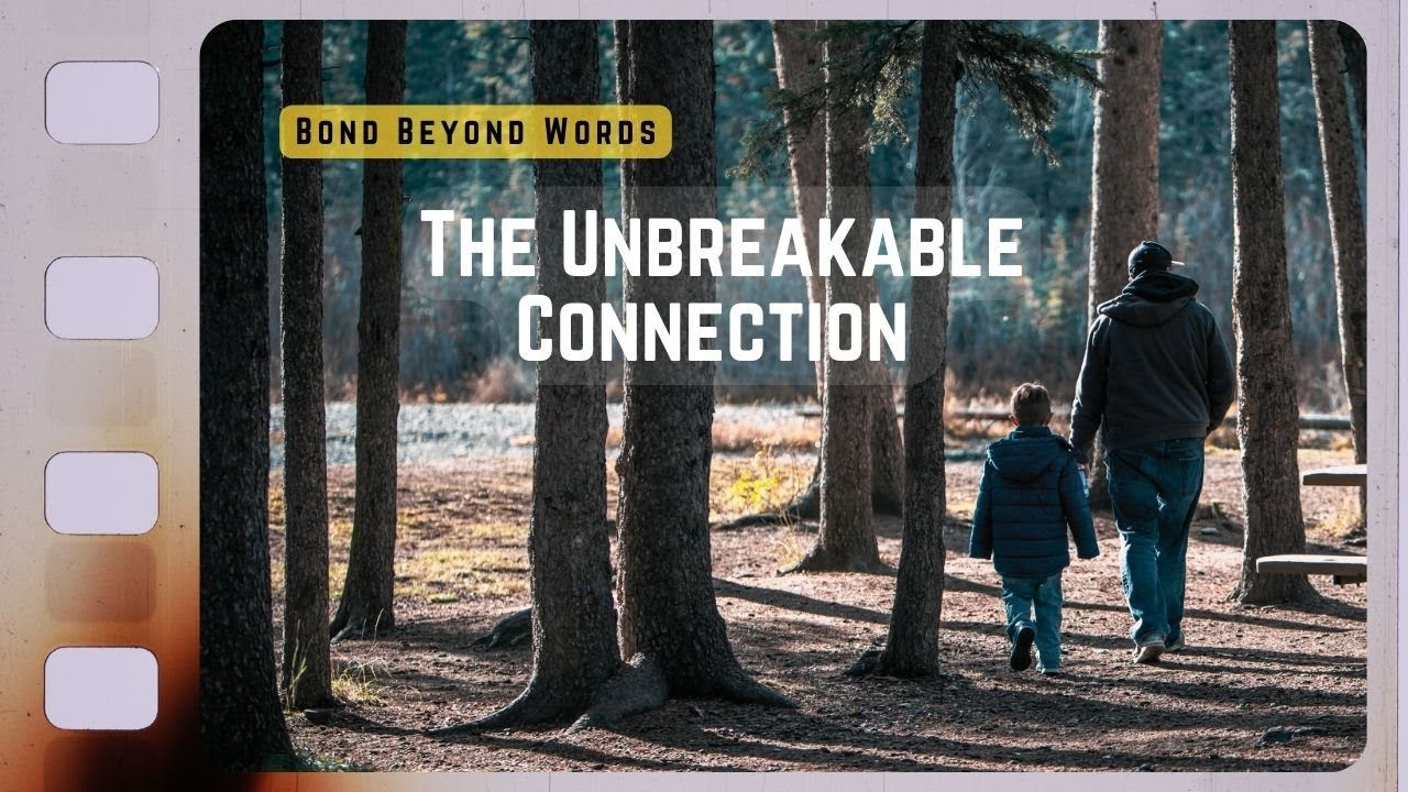 Bond Beyond Words: The Unbreakable Connection / Relaxing Video Song ...