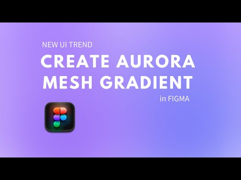 Create an Aurora Mesh Gradient in Figma - YouTube