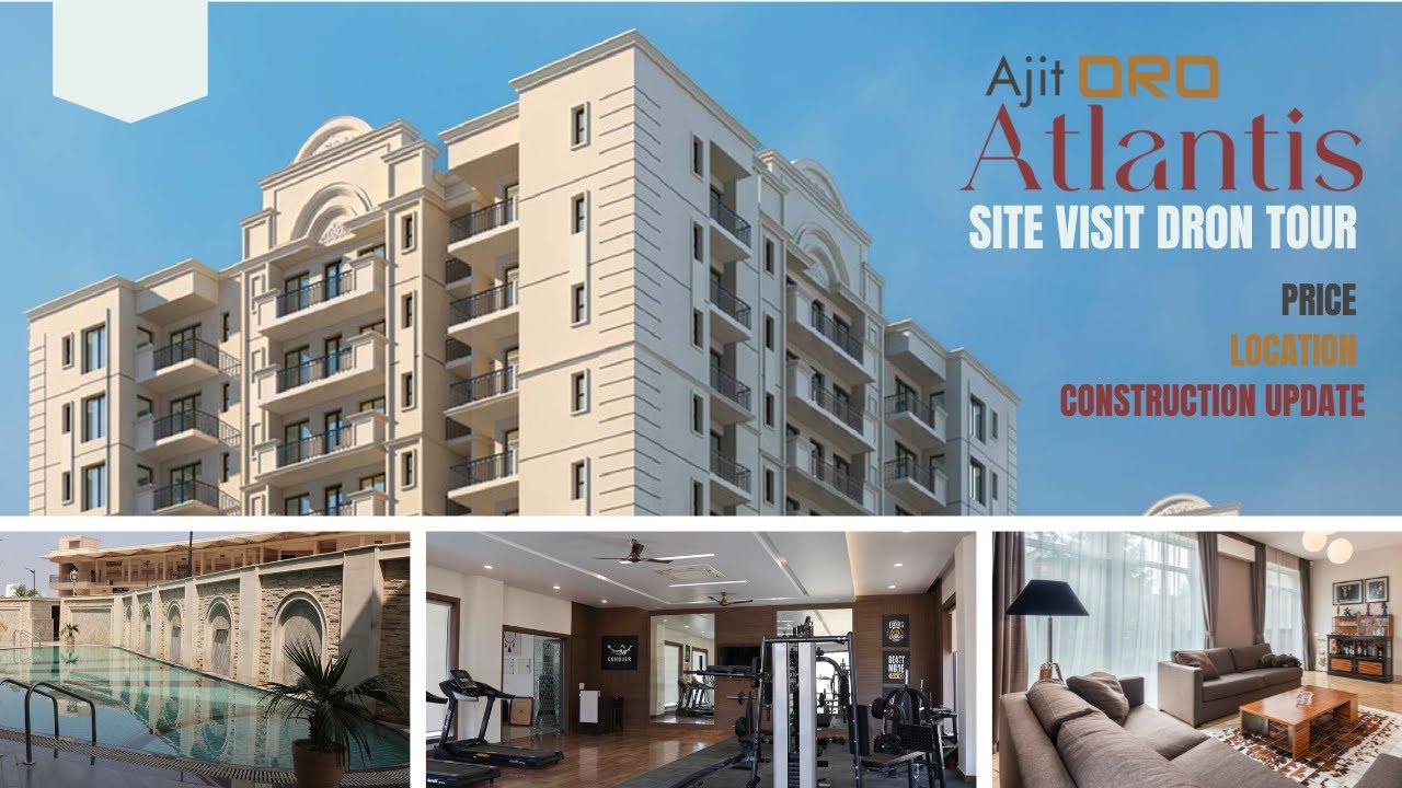 Ajit Oro Atlantis | Full Detail | Kursi Rd | Site Visit | Sitapur Rd # ...