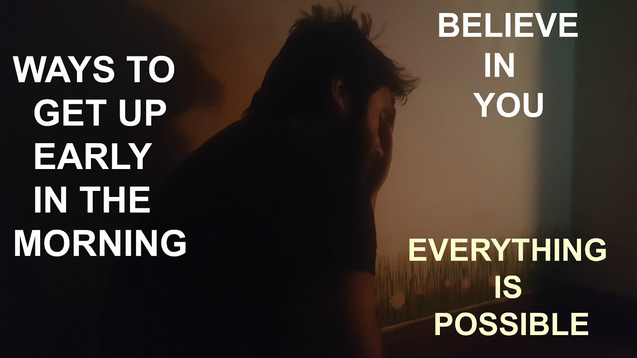Tips to get up at 4 am - Inspirational Video - YouTube
