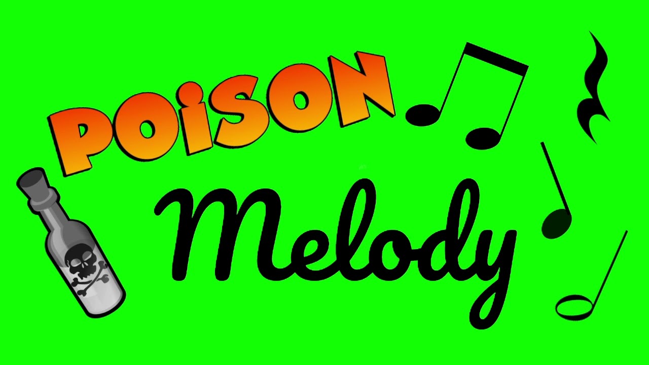 Poison Melody - YouTube