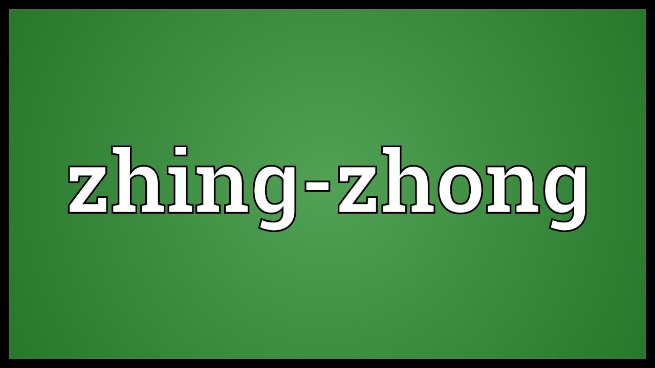 Zhing-zhong Meaning - YouTube