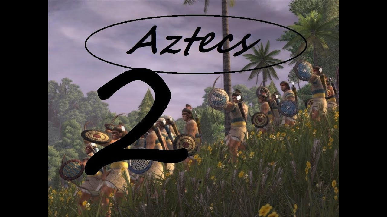 Medieval II Total War: Aztec Campaign part 2! Finish of America and ...