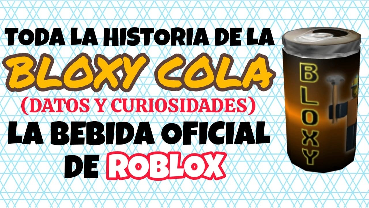 La LEGENDARIA historia de la BLOXY COLA en ROBLOX - YouTube
