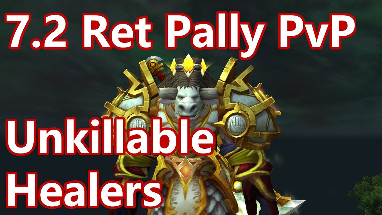 WoW - 7.2 Retribution Paladin PvP - Focus ALL The Healers ...