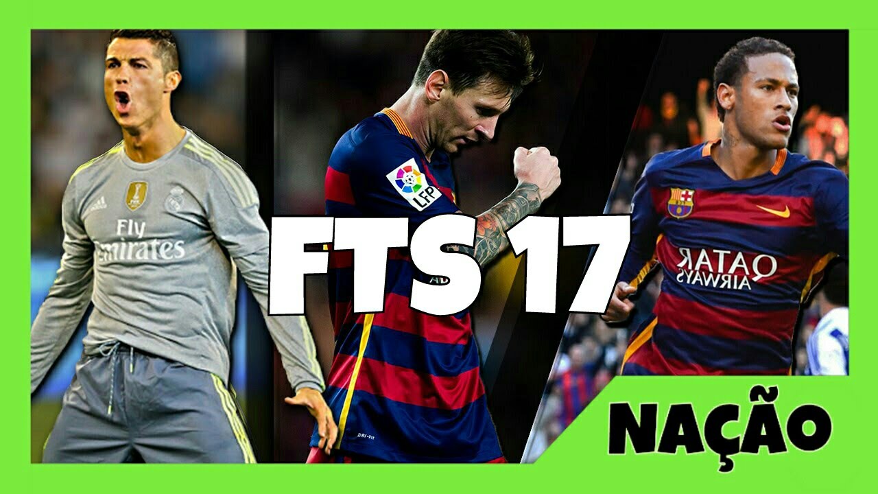FTS 17☆Gráficos Melhores☆100%Atualizado☆Brasileiro+Europa - YouTube