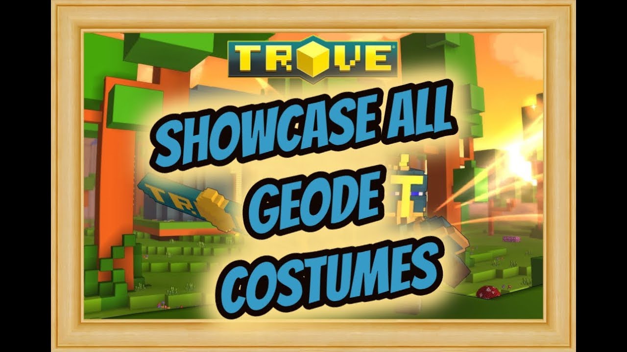 Trove,All Geode Costumes - YouTube