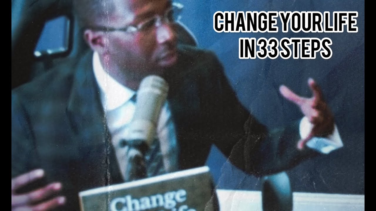Change Your Life in 33 Steps feat. Maliki Cottrell - YouTube