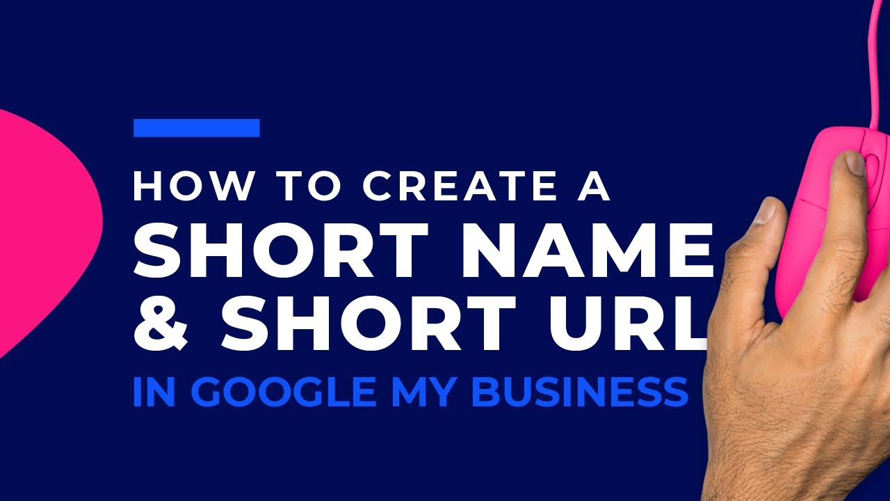 How to Create a Short Name & Short URL in Google My Business - YouTube