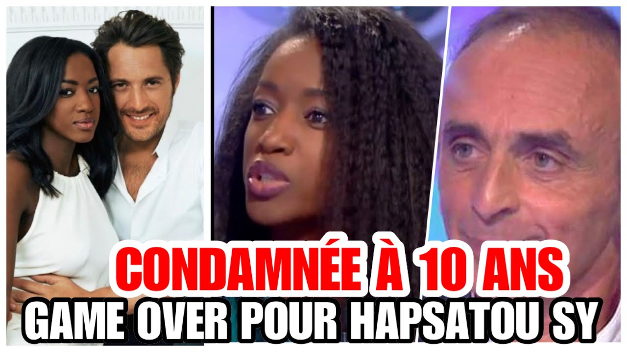 HAPSATOU Sy la compagne de vincent CERRUTI lourdement condamnée en ...