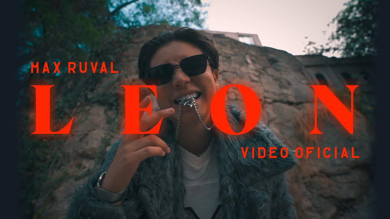Max Ruval - LEON (Video Oficial) - YouTube