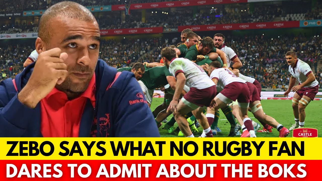 🚨ZEBO SAYS WHAT RUGBY PUNDITS ARE AFRAID TO SAY ABOUT THE BOKS ...