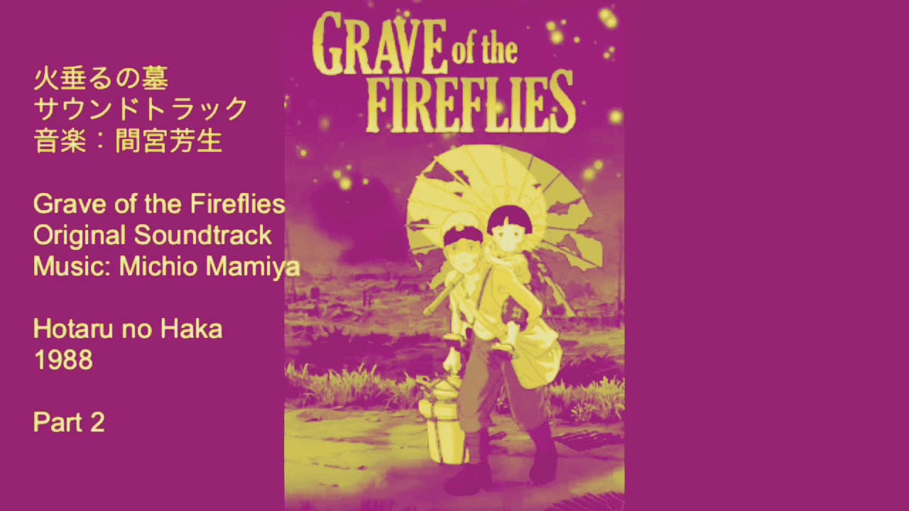 Michio Mamiya - Grave of the Fireflies - YouTube