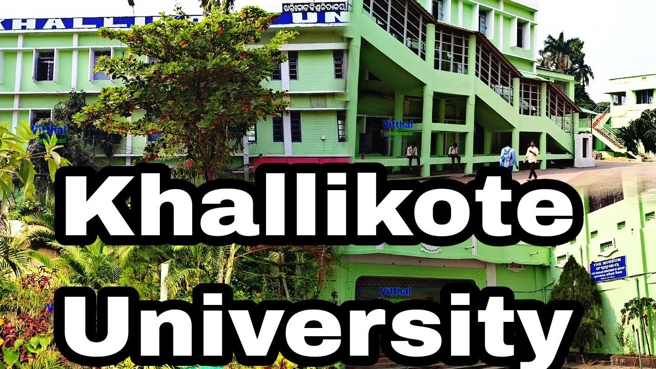 Khallikote University Berhampur | University Campus | Khallikote ...