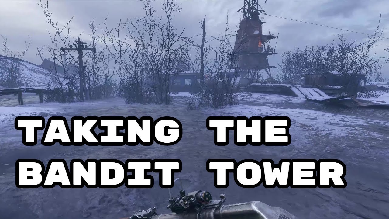 Taking the Bandit Tower : Metro Exodus Episode #5 - YouTube