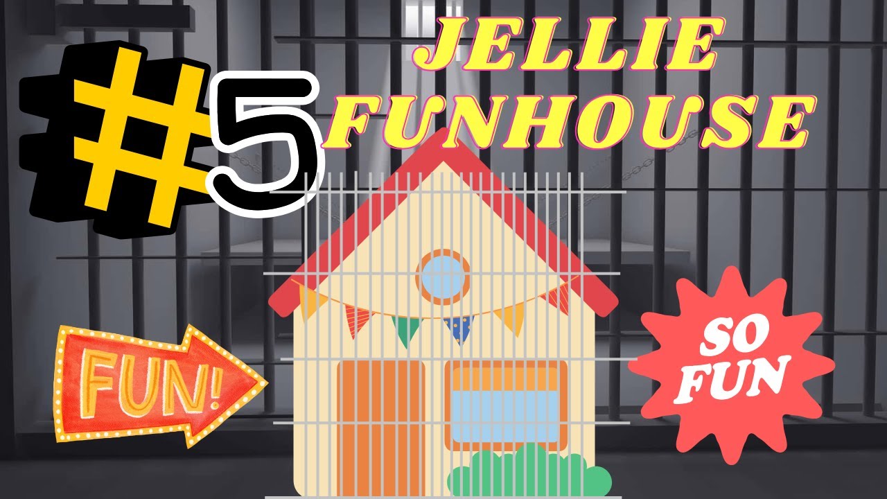 Jellie Funhouse Episode #5 "Jail Break!!" - YouTube