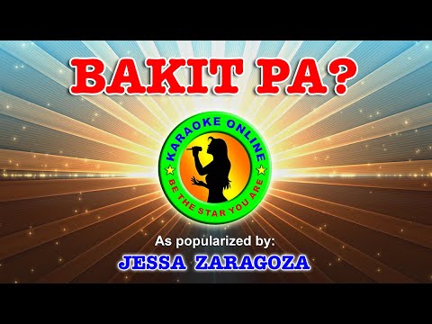Bakit Pa? - As popularized by Jessa Zaragoza (Karaoke Version) [HD ...