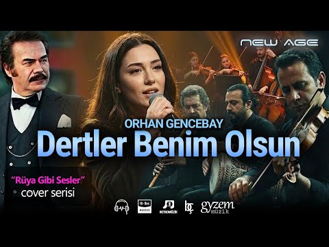 Dertler Benim Olsun - Orhan Gencebay #rüyagibisesler