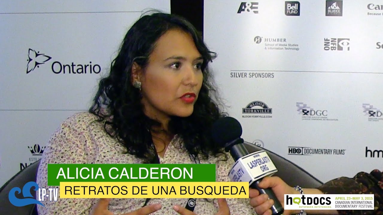 Hotdocs 2015 presents: Retratos de una Busqueda, Dir. Alicia Calderón ...
