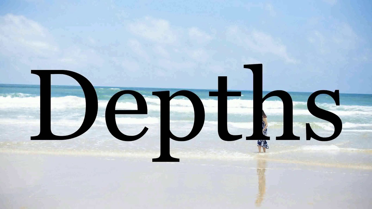 How To Pronounce Depths🌈🌈🌈🌈🌈🌈Pronunciation Of Depths - YouTube