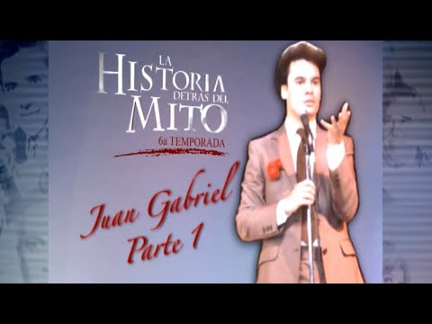 La Historia Detrás Del Mito | Juan Gabriel Parte 1