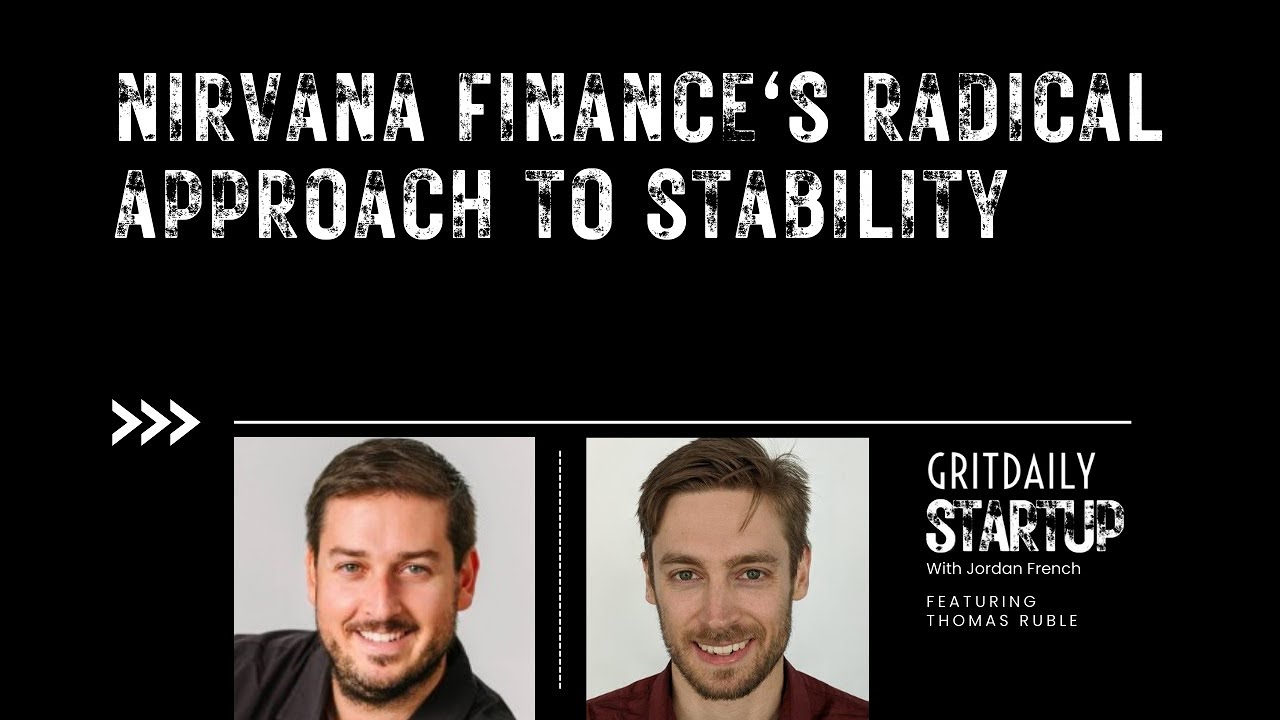 Thomas Ruble and Nirvana Finance's Radical Approach to Stability - YouTube
