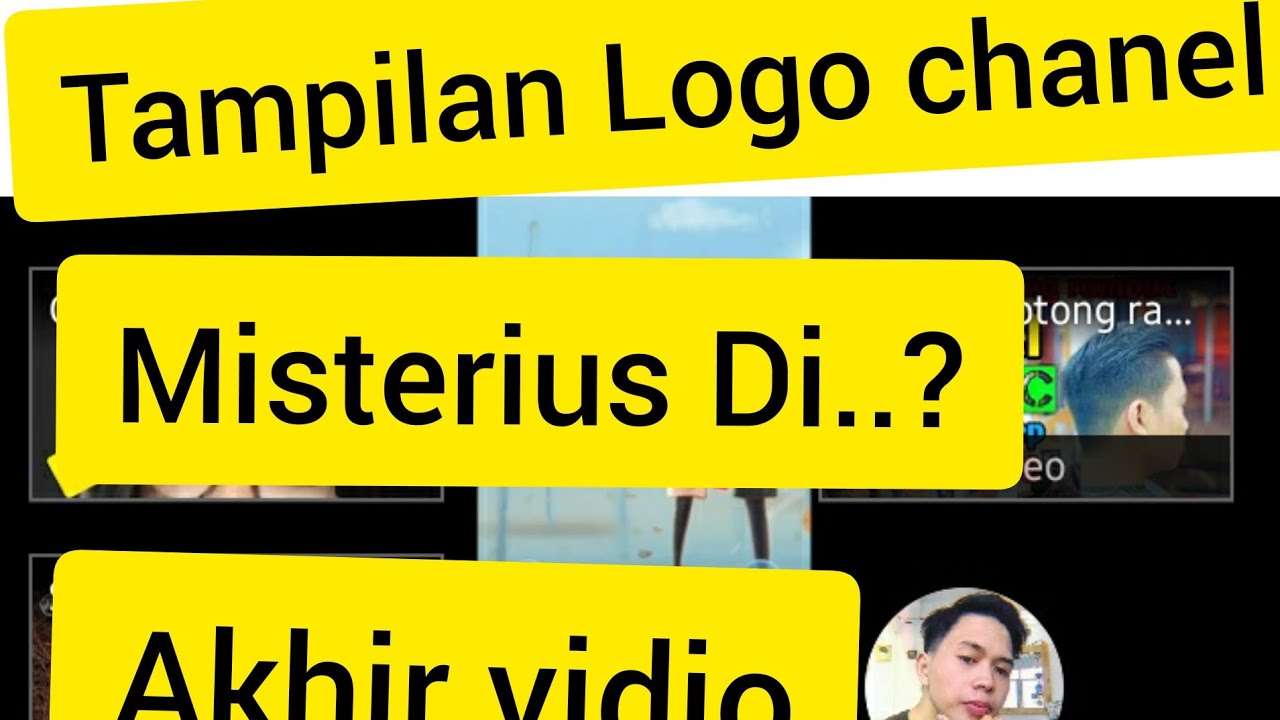 TUTORIAL MENAMPILKAN LOGO CHANEL MISTERIUS DI AKHIR VIDEO | 2020 ...