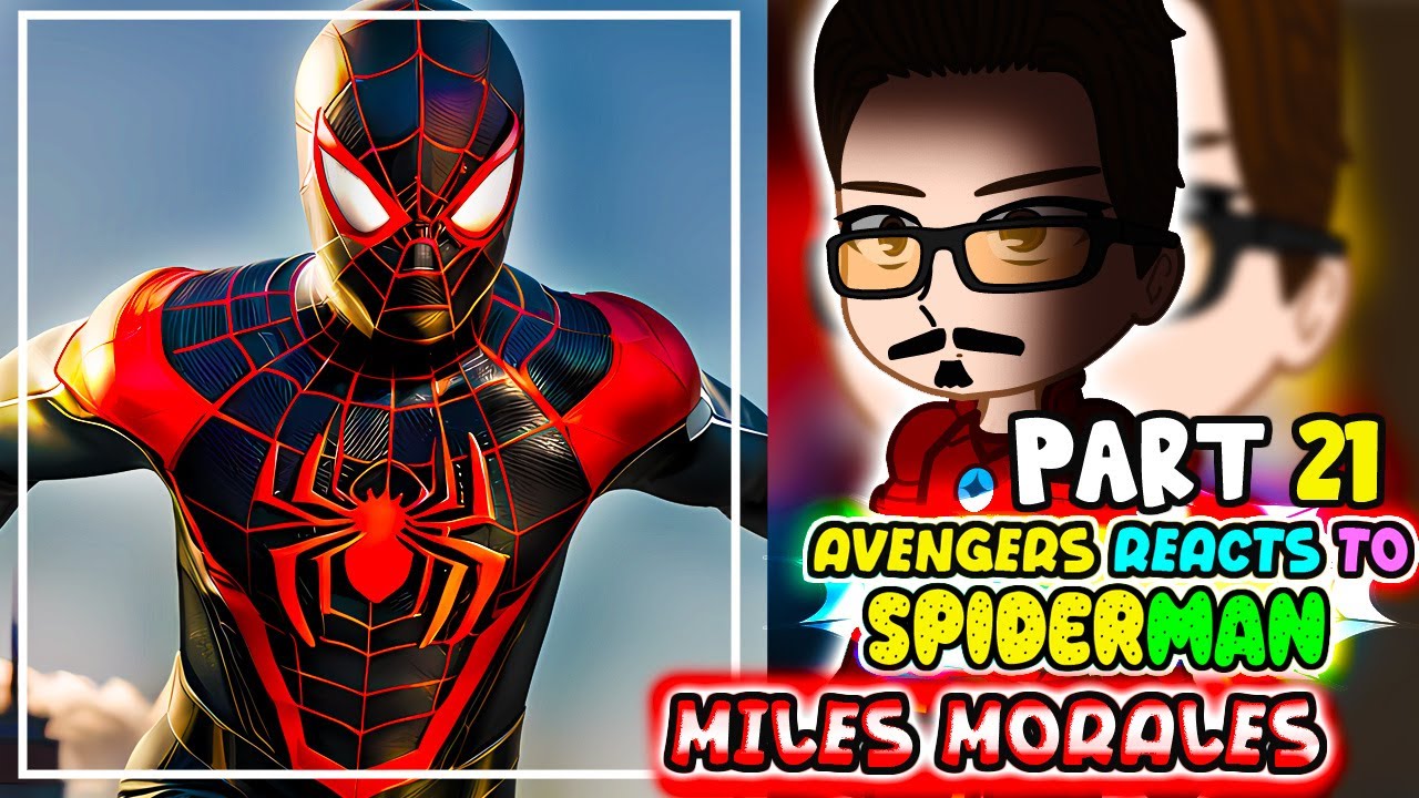 Avengers react to Spider-Man Part 21 || Marvel's Spider-Man PS4 ...